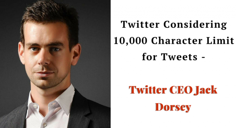 Twitter Considering 10,000 Character Limit for Tweets – CEO Jack Dorsey ...