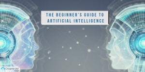 The Beginner's Guide to Artificial Intelligence | Chapter247