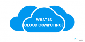 What is Cloud Computing? | Types of Cloud Computing | Chapter247
