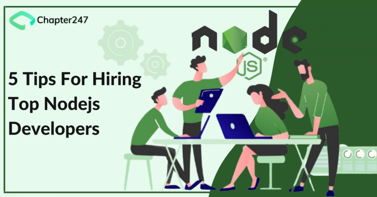5 Tips for Hiring Top Node.js Developers | Chapter247