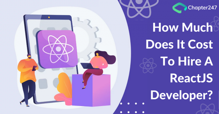 How Much Does it Cost to Hire A ReactJS Developer? | Chapter247