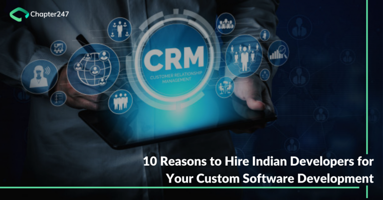 10 reasons to hire Indian developers for your custom software development | Chapter247