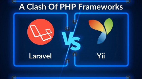 Laravel VS Yii - A clash of PHP Frameworks