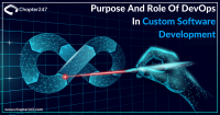 Purpose and Role of DevOps in Custom Software Development | Chapter247