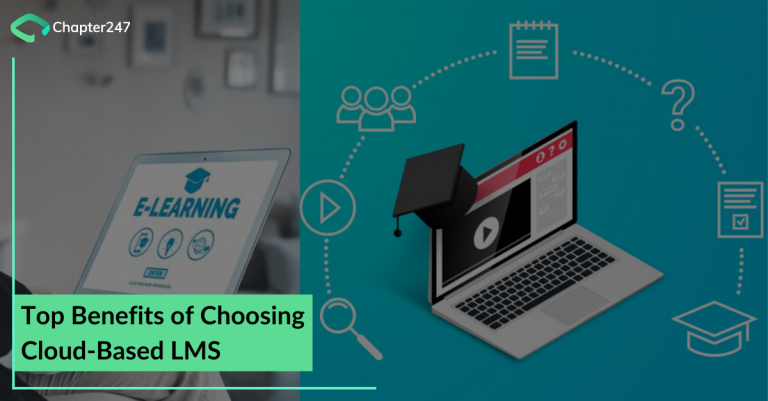 Top Benefits of Choosing Cloud-Based LMS | Chapter247