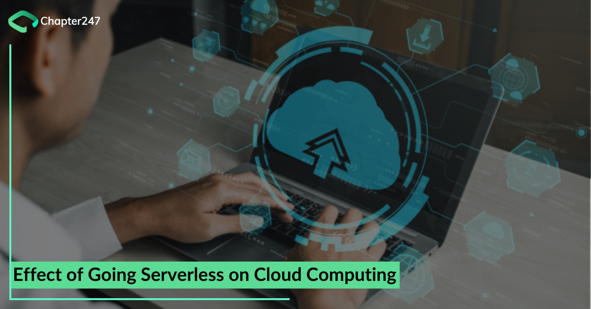 Trends and Benefits of Serverless Cloud Computing | Chapter247