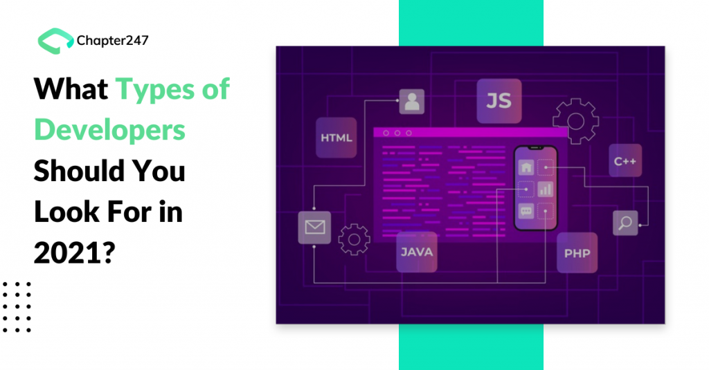 What type of developers should you look for in 2021? | Chapter247