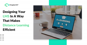 Learning Management System : to make distance learning better | Chapter247