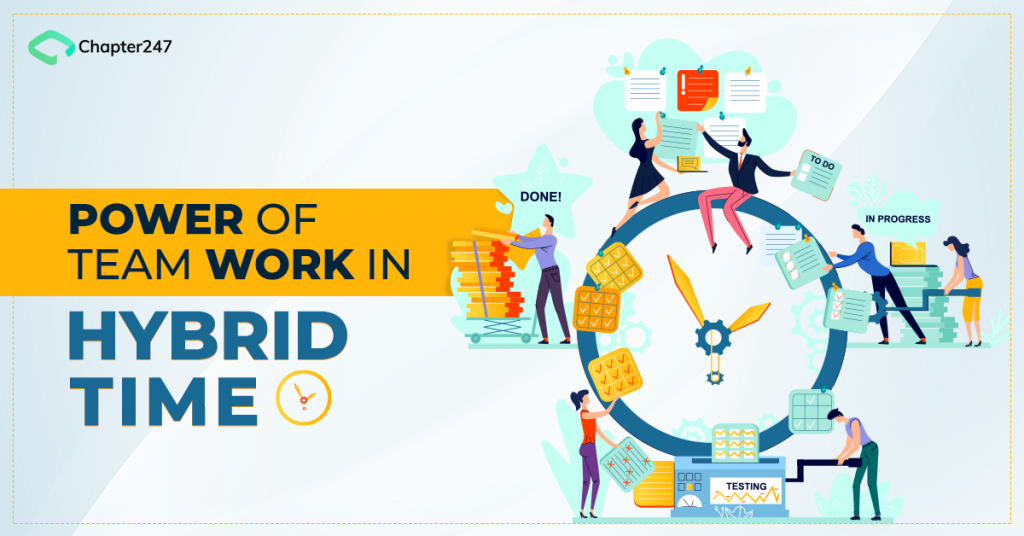 Power of Teamwork in Hybrid Times