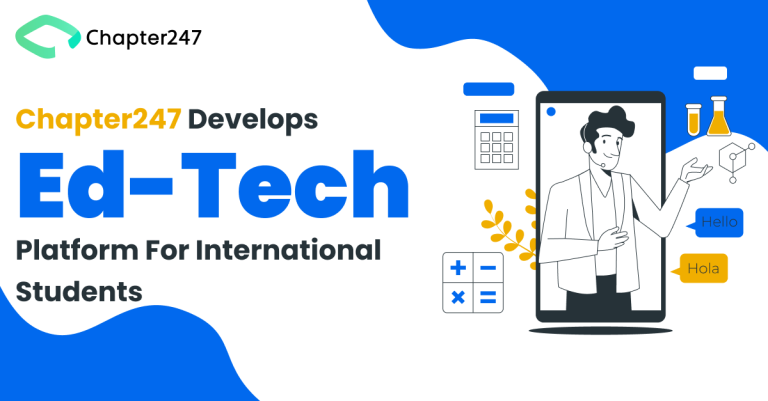 Chapter247 Develops Ed-tech Platform For International Students | Chapter247
