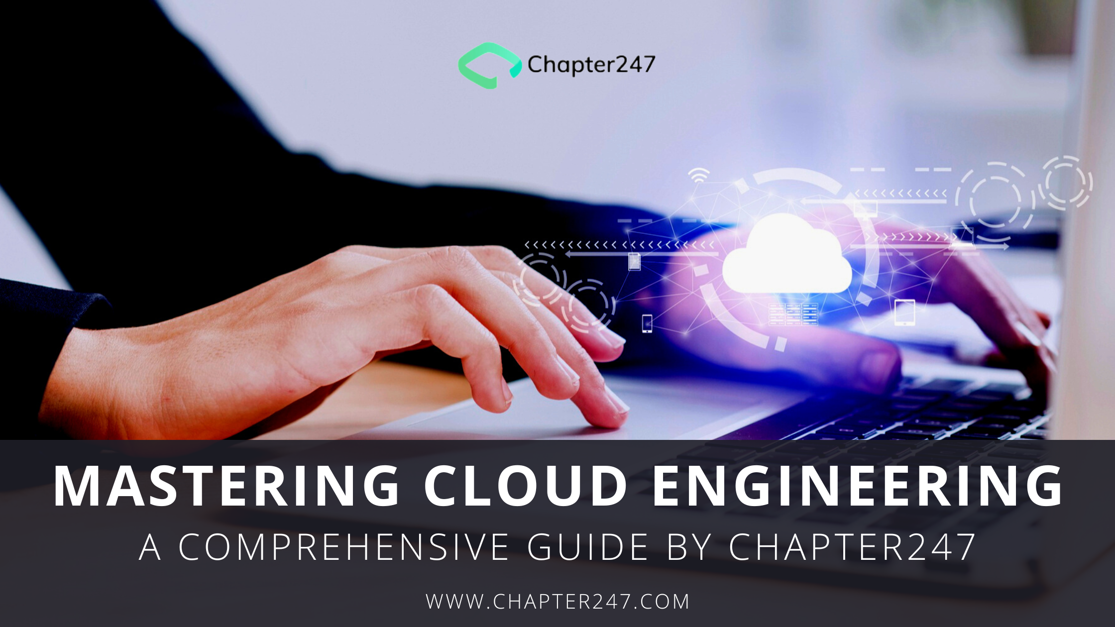 Demystifying Cloud Engineering | A Complete Overview