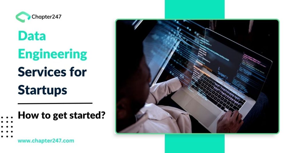 Data Engineering Services for Startups| How to get started?