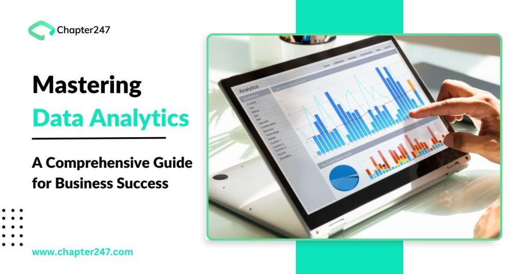 Mastering Data Analytics: A Comprehensive Guide for Business Success