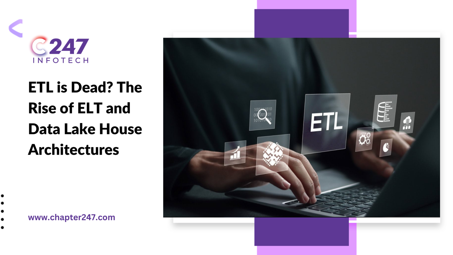 ETL is Dead? The Rise of ELT and Data Lake House Architectures ...